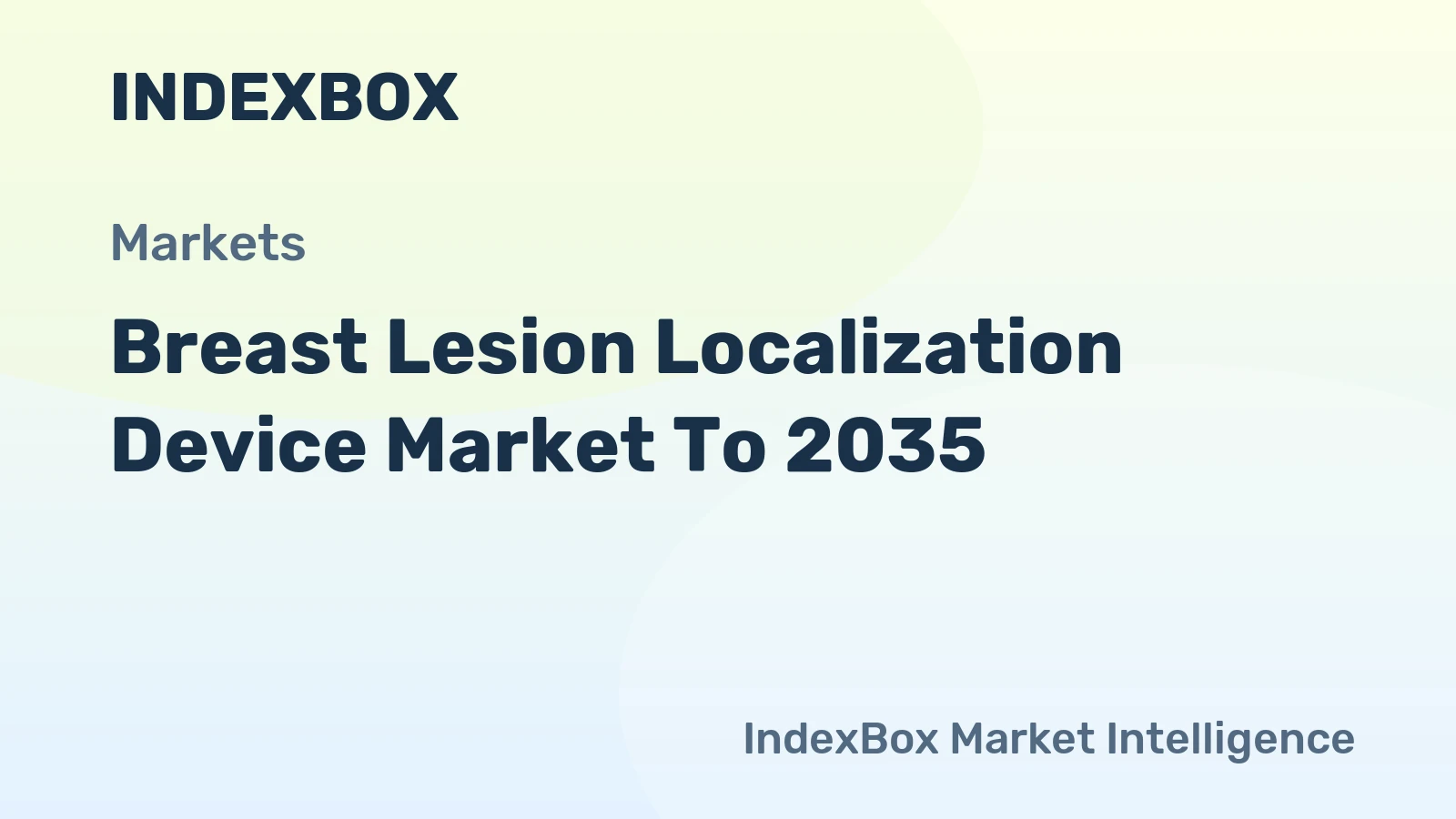 Breast Lesion Localization Device Market to 2035: Driven by Clinical Shift to Non-Wire Techniques for Patient Comfort and OR Efficiency
