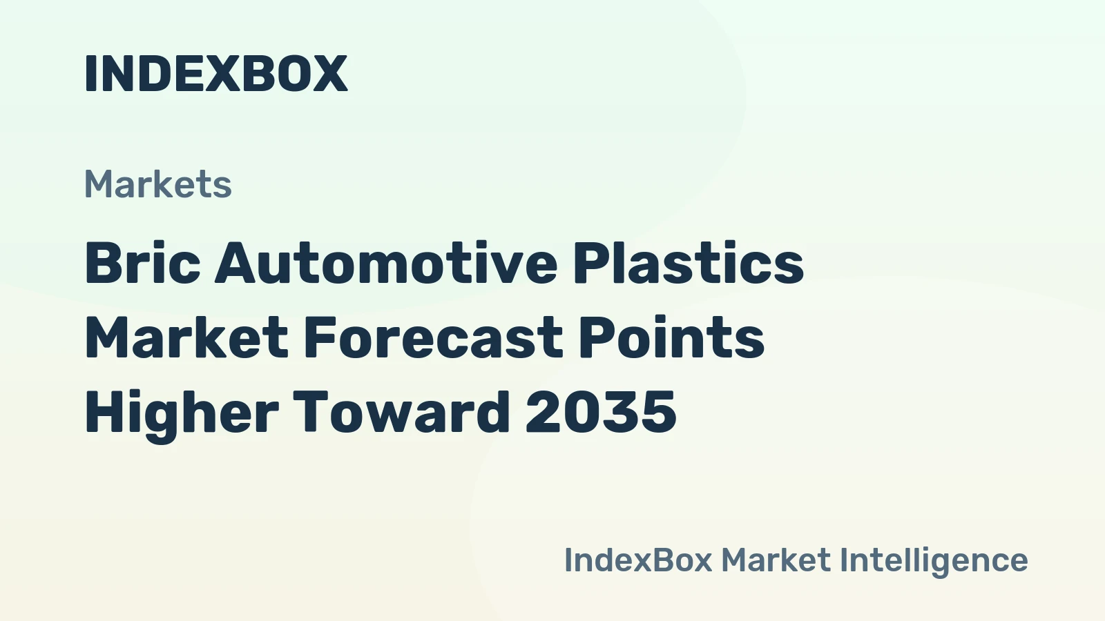Bric Automotive Plastics Market Forecast Points Higher Toward 2035, Driven by EV Lightweighting and Thermal Management Demands