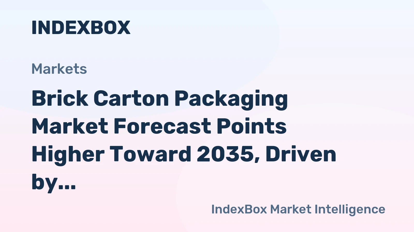 Brick Carton Packaging Market Forecast Points Higher Toward 2035, Driven by Sustainability and E-Commerce