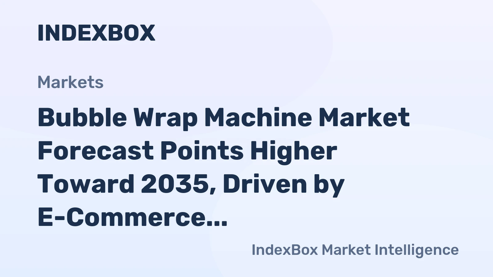 Bubble Wrap Machine Market Forecast Points Higher Toward 2035, Driven by E-Commerce Fulfillment Expansion