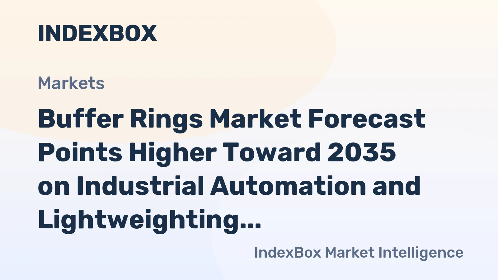 Buffer Rings Market Forecast Points Higher Toward 2035 on Industrial Automation and Lightweighting Trends