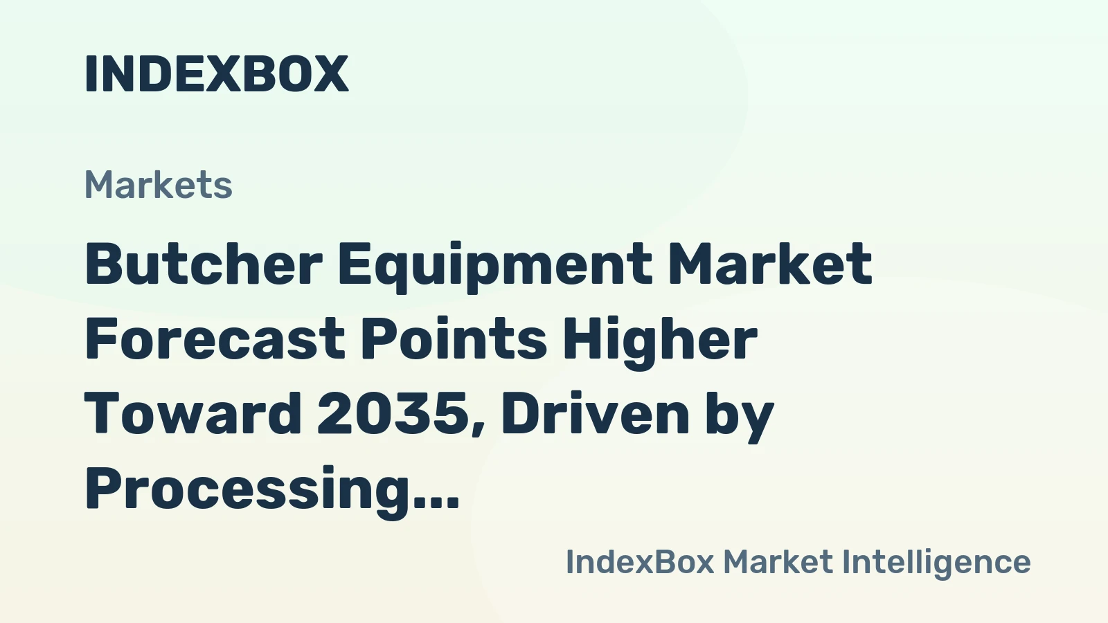 Butcher Equipment Market Forecast Points Higher Toward 2035, Driven by Processing Efficiency Demands