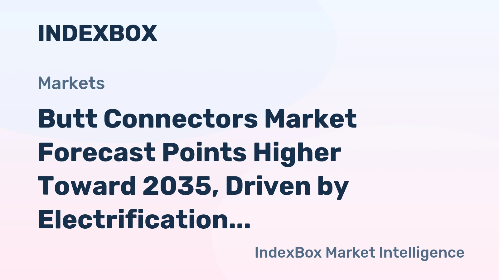 Butt Connectors Market Forecast Points Higher Toward 2035, Driven by Electrification