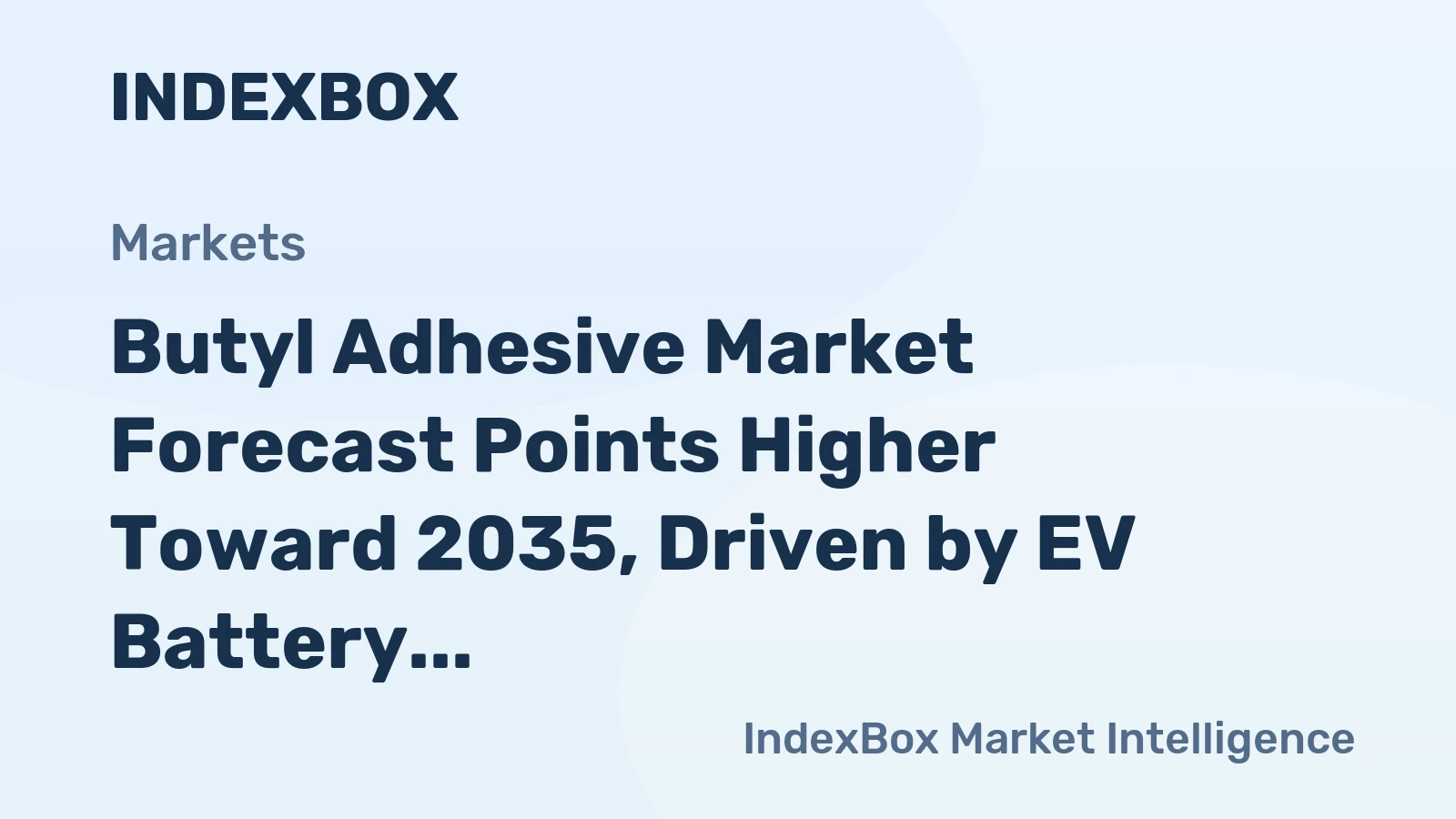 Butyl Adhesive Market Forecast Points Higher Toward 2035, Driven by EV Battery Sealing Demand