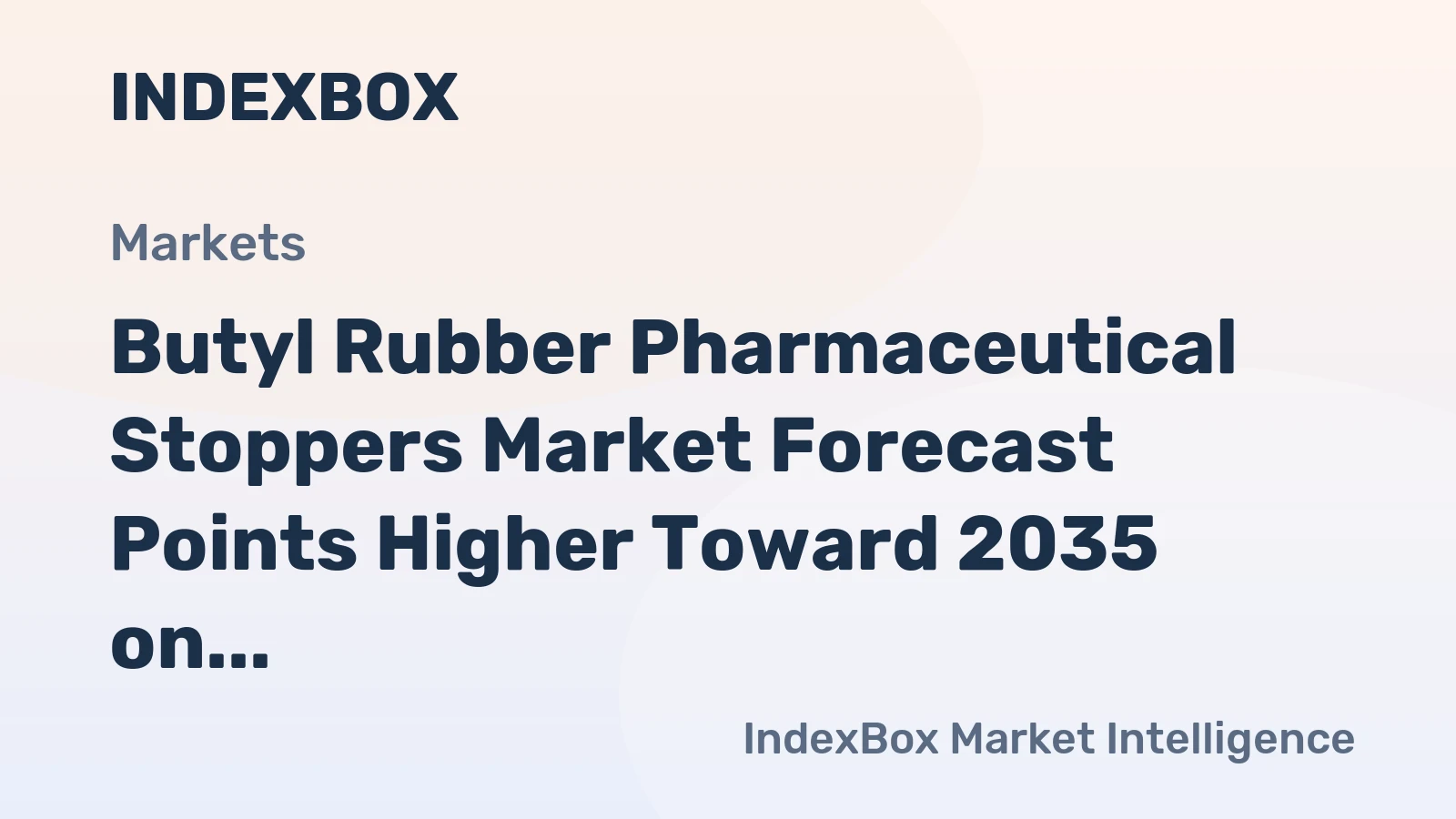 Butyl Rubber Pharmaceutical Stoppers Market Forecast Points Higher Toward 2035 on Biologics Expansion