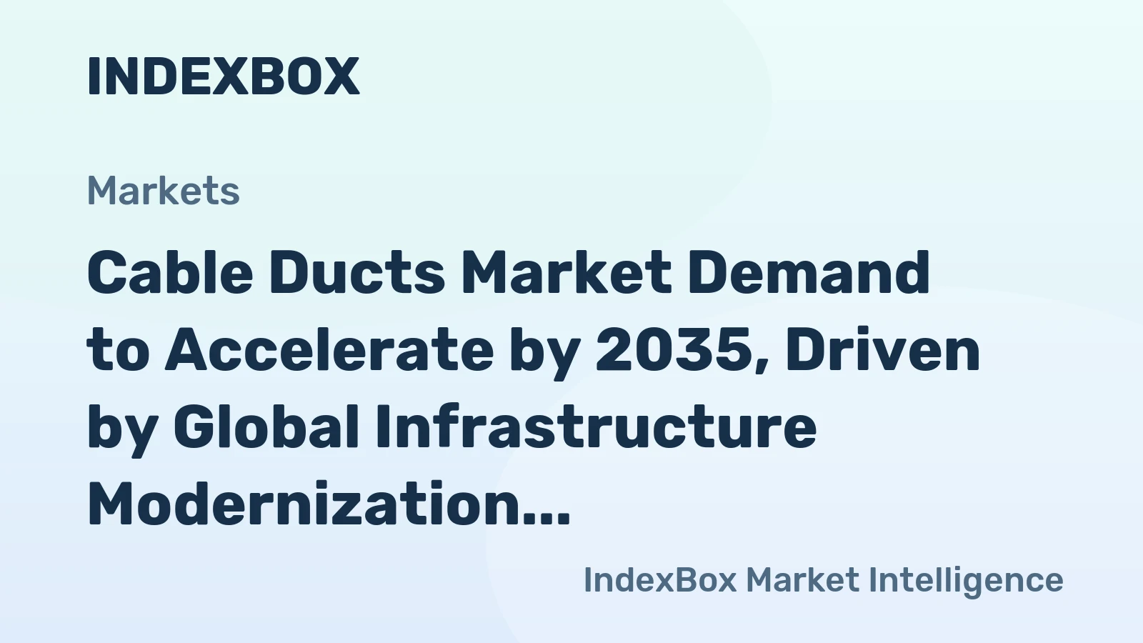 Cable Ducts Market Demand to Accelerate by 2035, Driven by Global Infrastructure Modernization