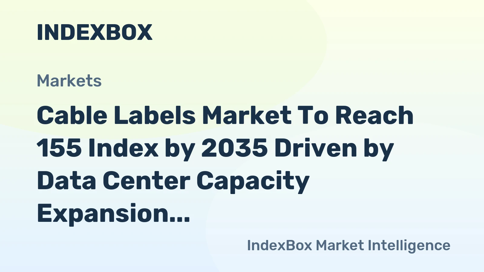 Cable Labels Market to Reach 155 Index by 2035 Driven by Data Center Capacity Expansion
