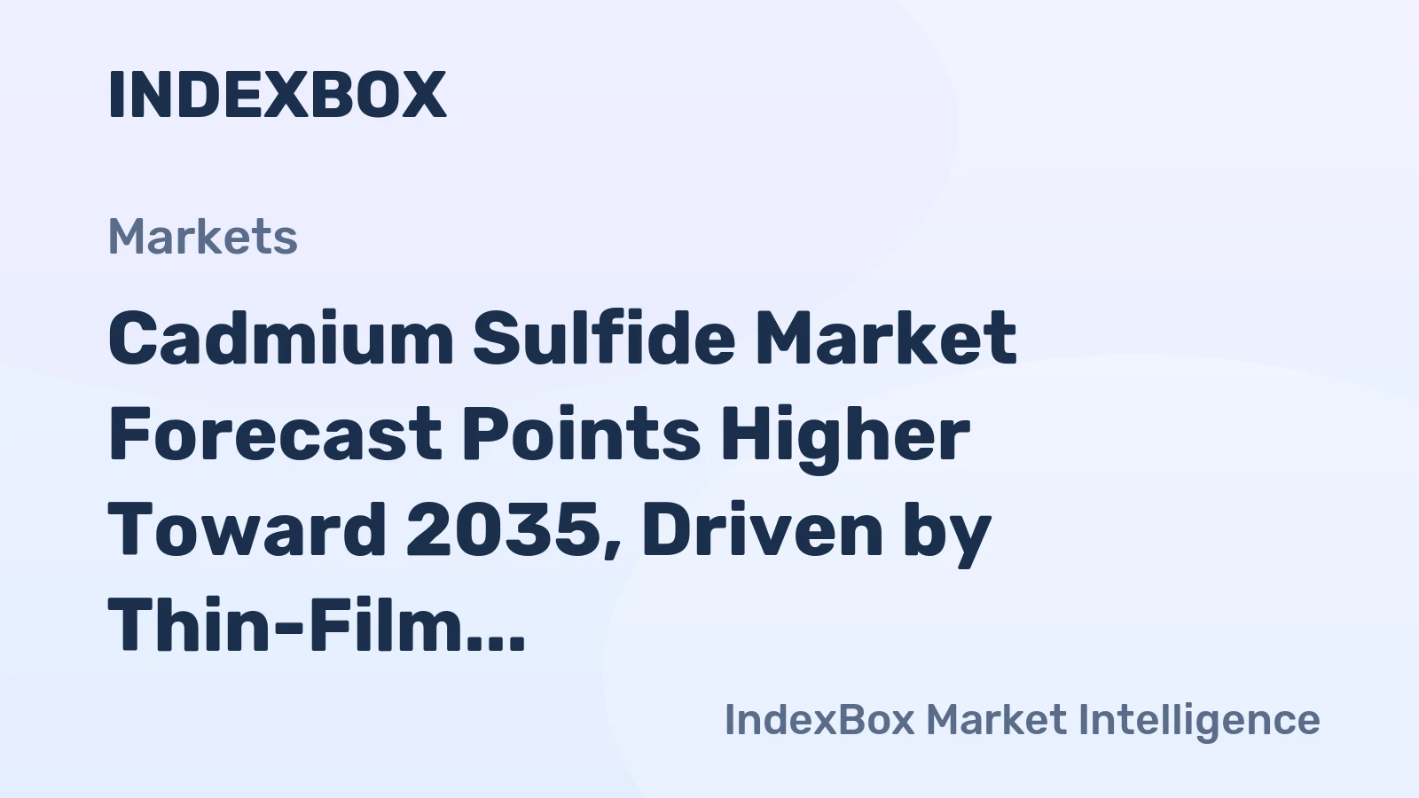 Cadmium Sulfide Market Forecast Points Higher Toward 2035, Driven by Thin-Film Solar Expansion