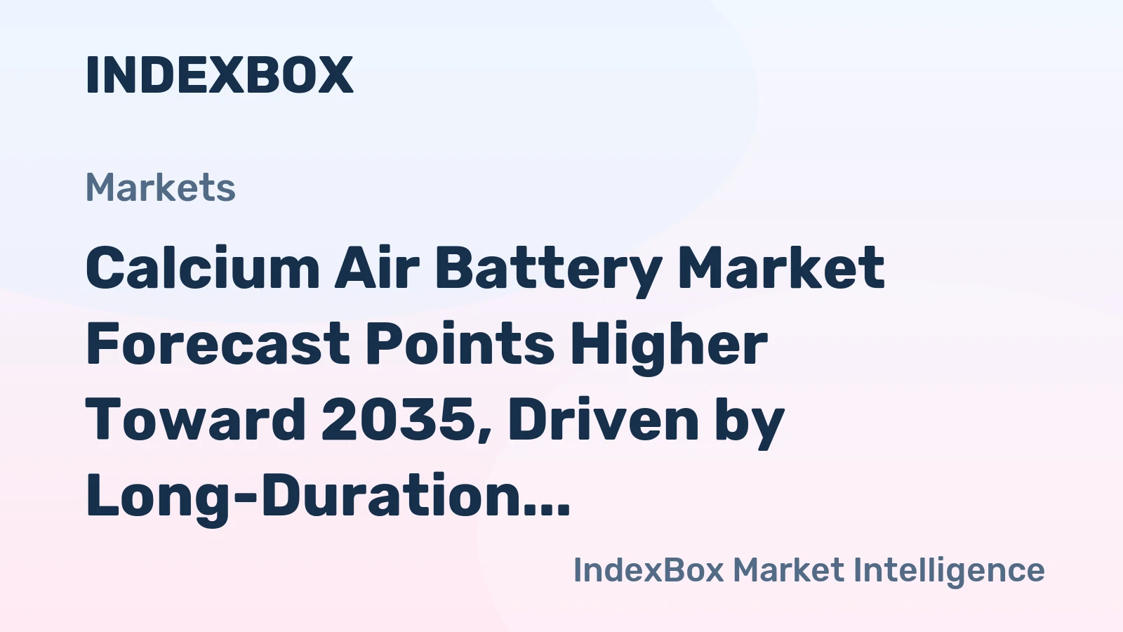 Calcium Air Battery Market Forecast Points Higher Toward 2035, Driven by Long-Duration Storage Demand