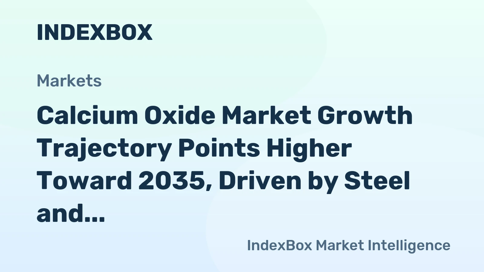 Calcium Oxide Market Growth Trajectory Points Higher Toward 2035, Driven by Steel and Environmental Demand
