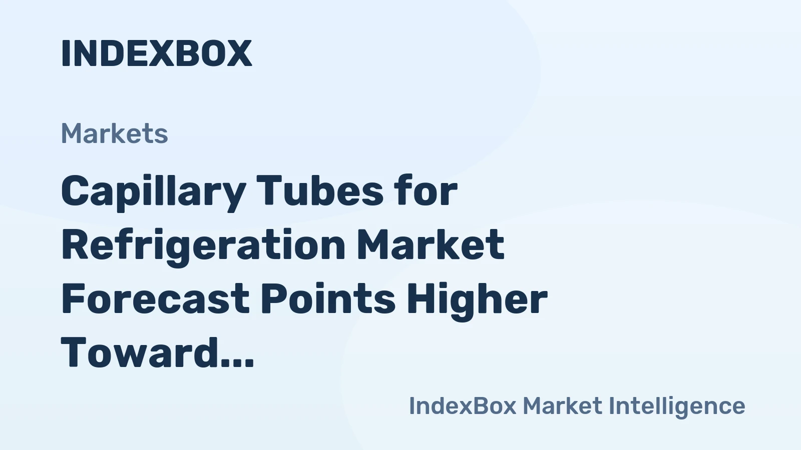 Capillary Tubes for Refrigeration Market Forecast Points Higher Toward 2035 Driven by Cold Chain Expansion
