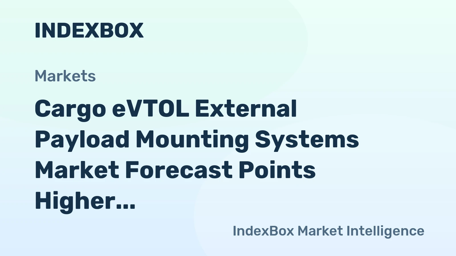 Cargo eVTOL External Payload Mounting Systems Market Forecast Points Higher Toward 2035, Driven by Urban Logistics Expansion