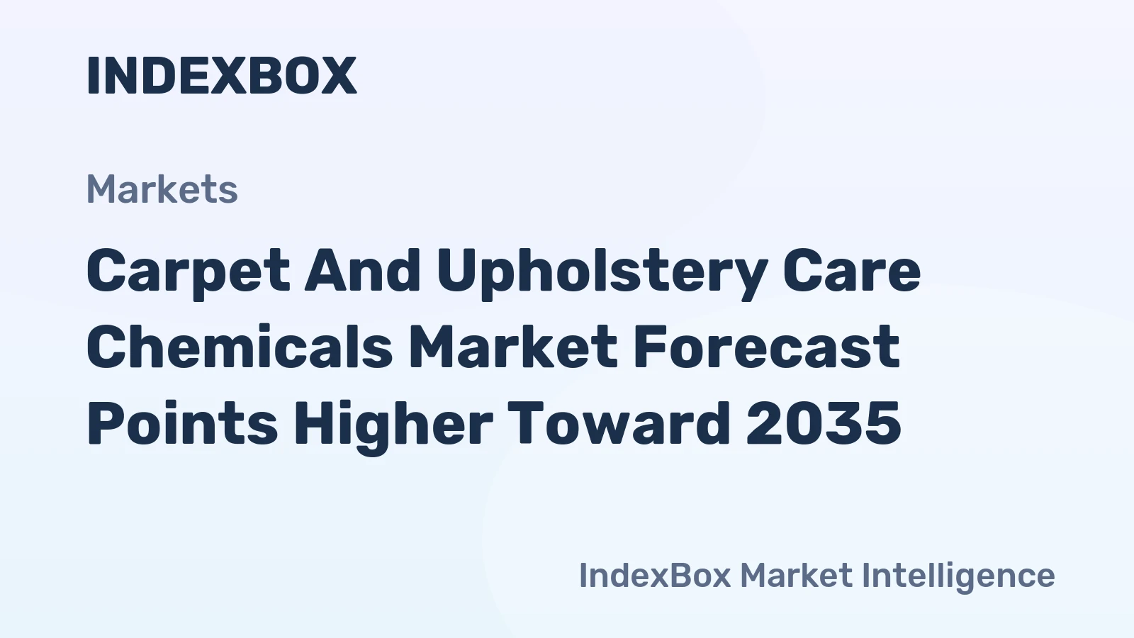Carpet and Upholstery Care Chemicals Market Forecast Points Higher Toward 2035, Driven by Hygiene Awareness and Premiumization