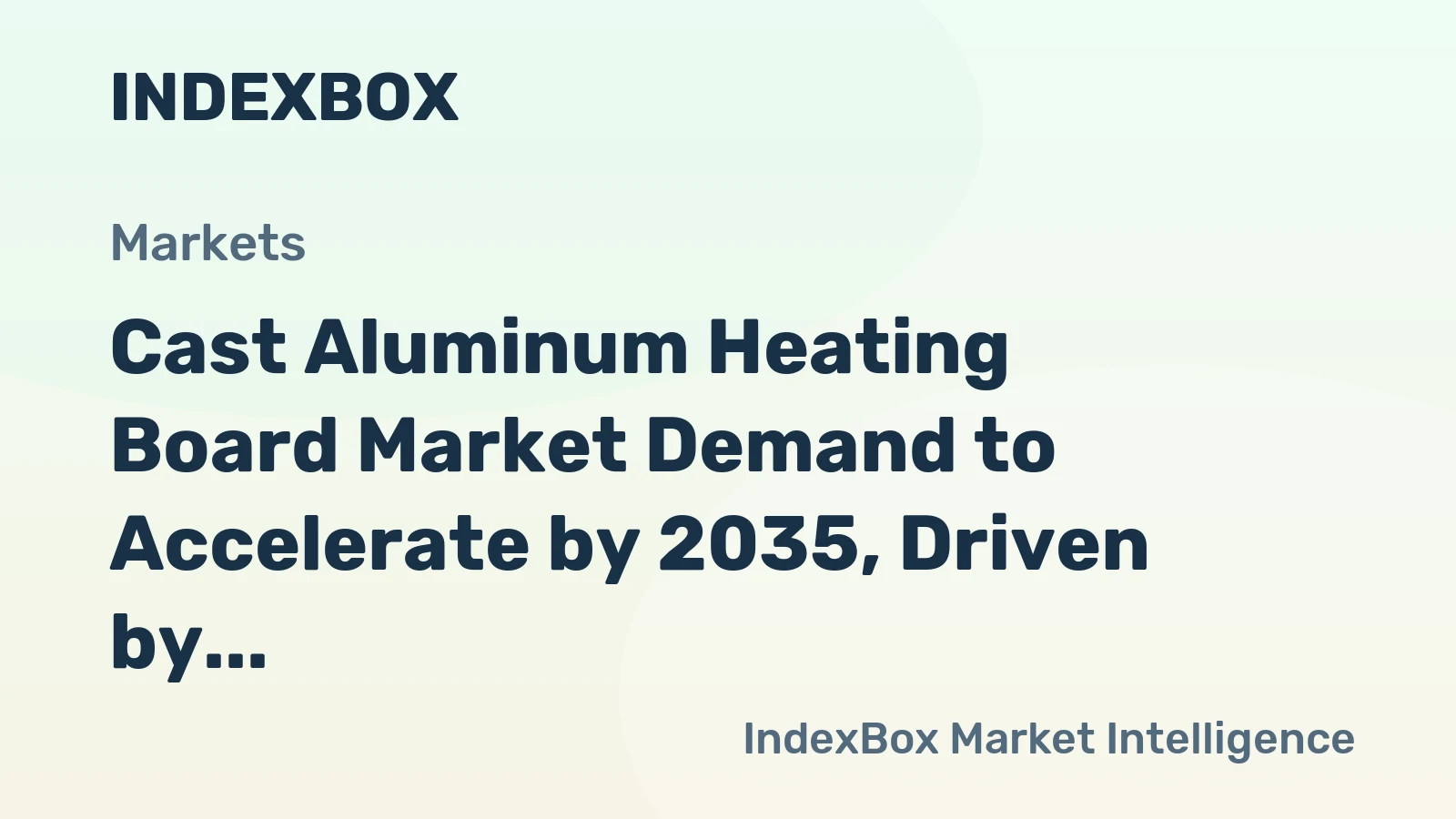 Cast Aluminum Heating Board Market Demand to Accelerate by 2035, Driven by Industrial Modernization