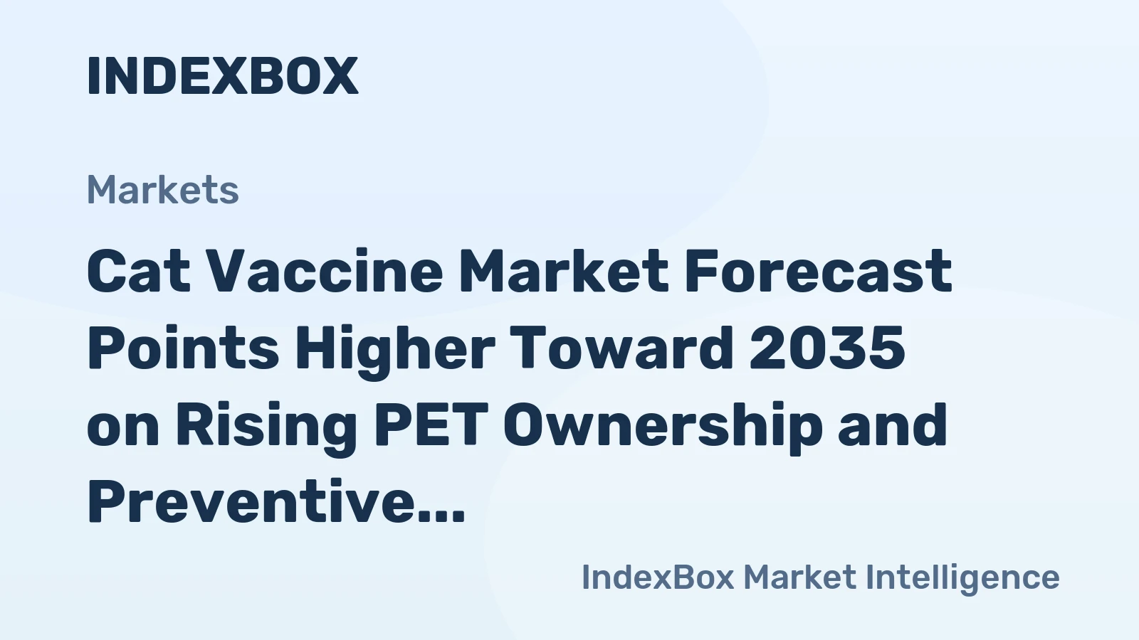Cat Vaccine Market Forecast Points Higher Toward 2035 on Rising PET Ownership and Preventive Care Spending