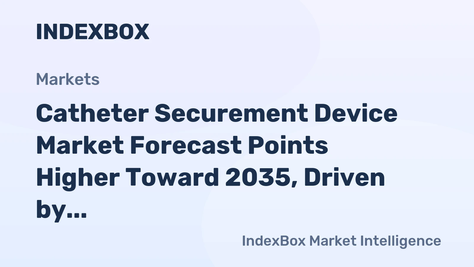 Catheter Securement Device Market Forecast Points Higher Toward 2035, Driven by Infection Prevention Mandates