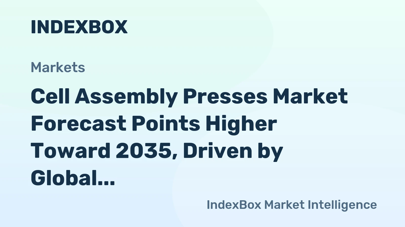 Cell Assembly Presses Market Forecast Points Higher Toward 2035, Driven by Global Gigafactory Expansion