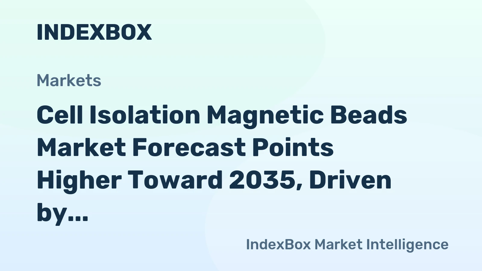 Cell Isolation Magnetic Beads Market Forecast Points Higher Toward 2035, Driven by Cell Therapy Scale-Up