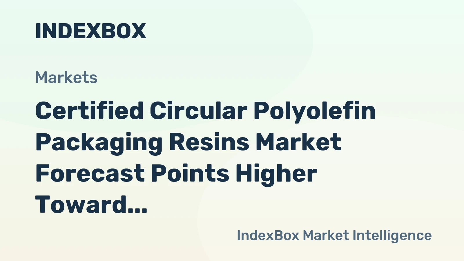 Certified Circular Polyolefin Packaging Resins Market Forecast Points Higher Toward 2035, Driven by Brand Sustainability Mandates