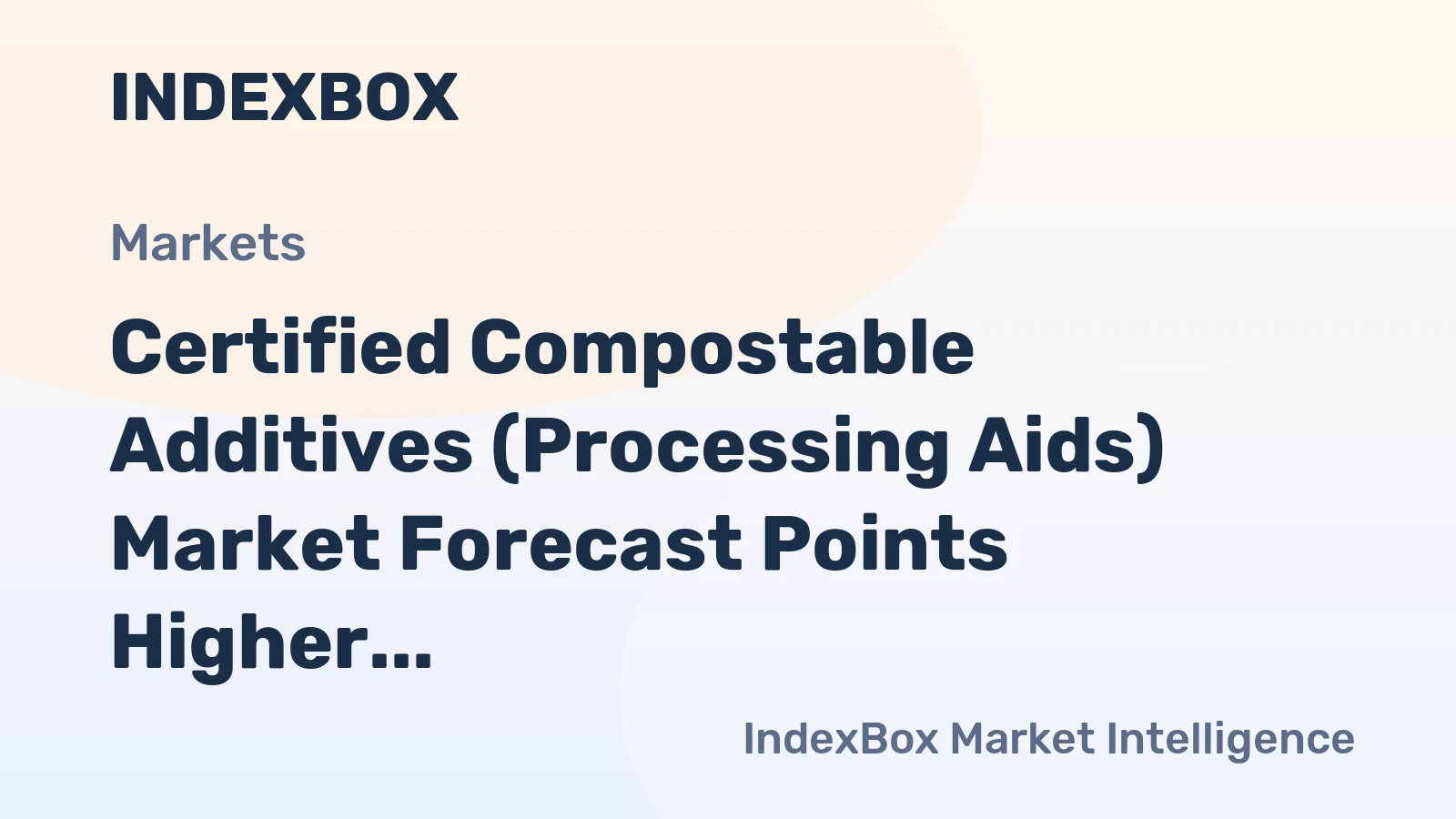 Certified Compostable Additives (Processing Aids) Market Forecast Points Higher Toward 2035 Amid Regulatory Push for Circular Packaging