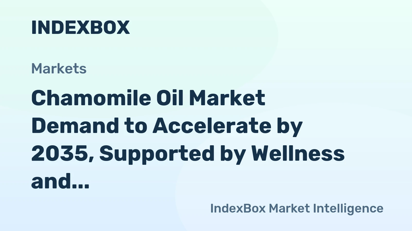 Chamomile Oil Market Demand to Accelerate by 2035, Supported by Wellness and Natural Personal Care Trends