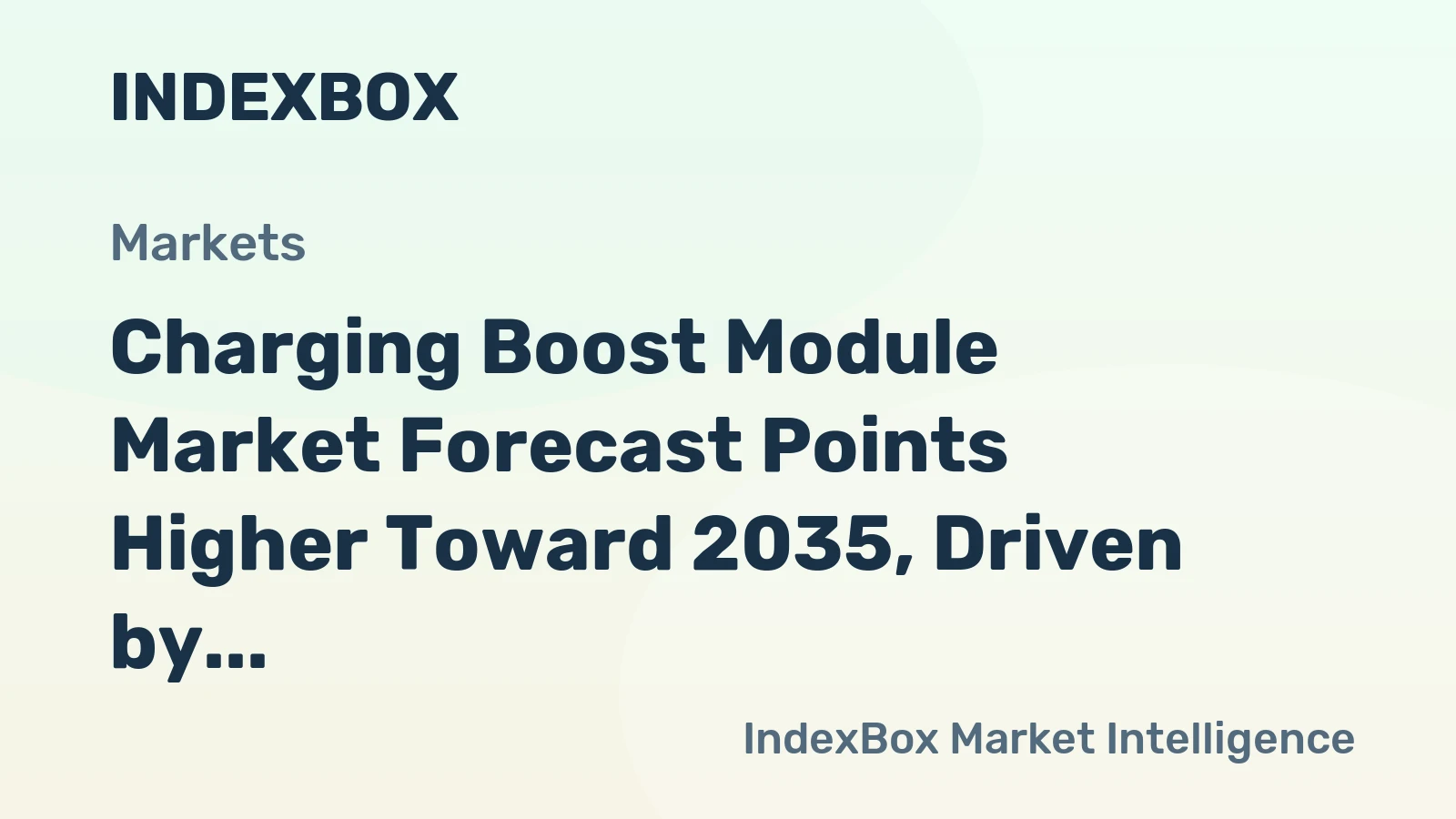 Charging Boost Module Market Forecast Points Higher Toward 2035, Driven by EV Fast-Charging Rollout