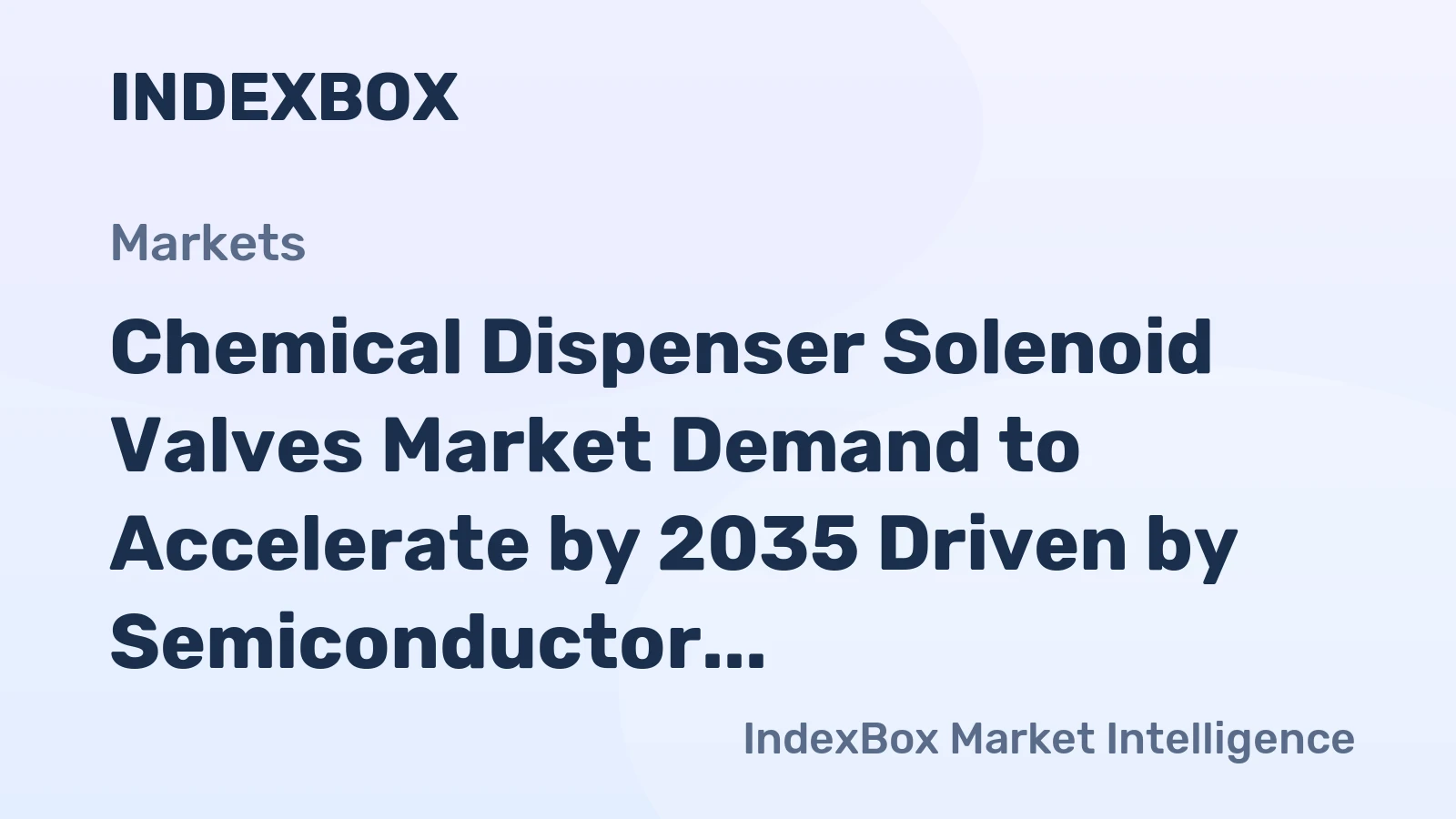 Chemical Dispenser Solenoid Valves Market Demand to Accelerate by 2035 Driven by Semiconductor and Industrial Automation Expansion