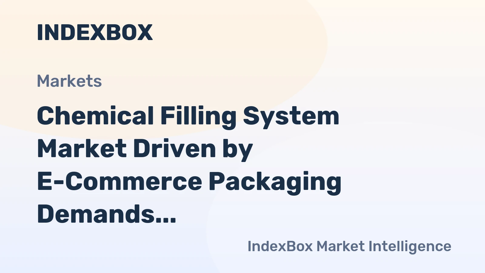 Chemical Filling System Market Driven by E-Commerce Packaging Demands, Growth Forecast to 2035