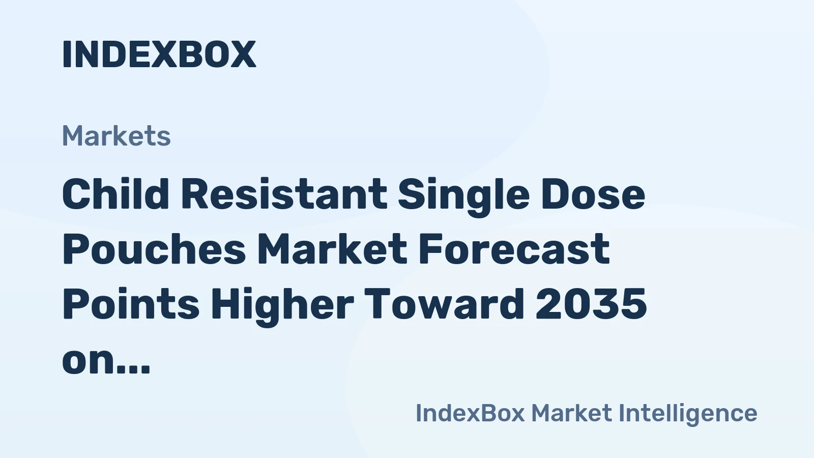 Child Resistant Single Dose Pouches Market Forecast Points Higher Toward 2035 on Regulatory Mandates and Wellness Boom