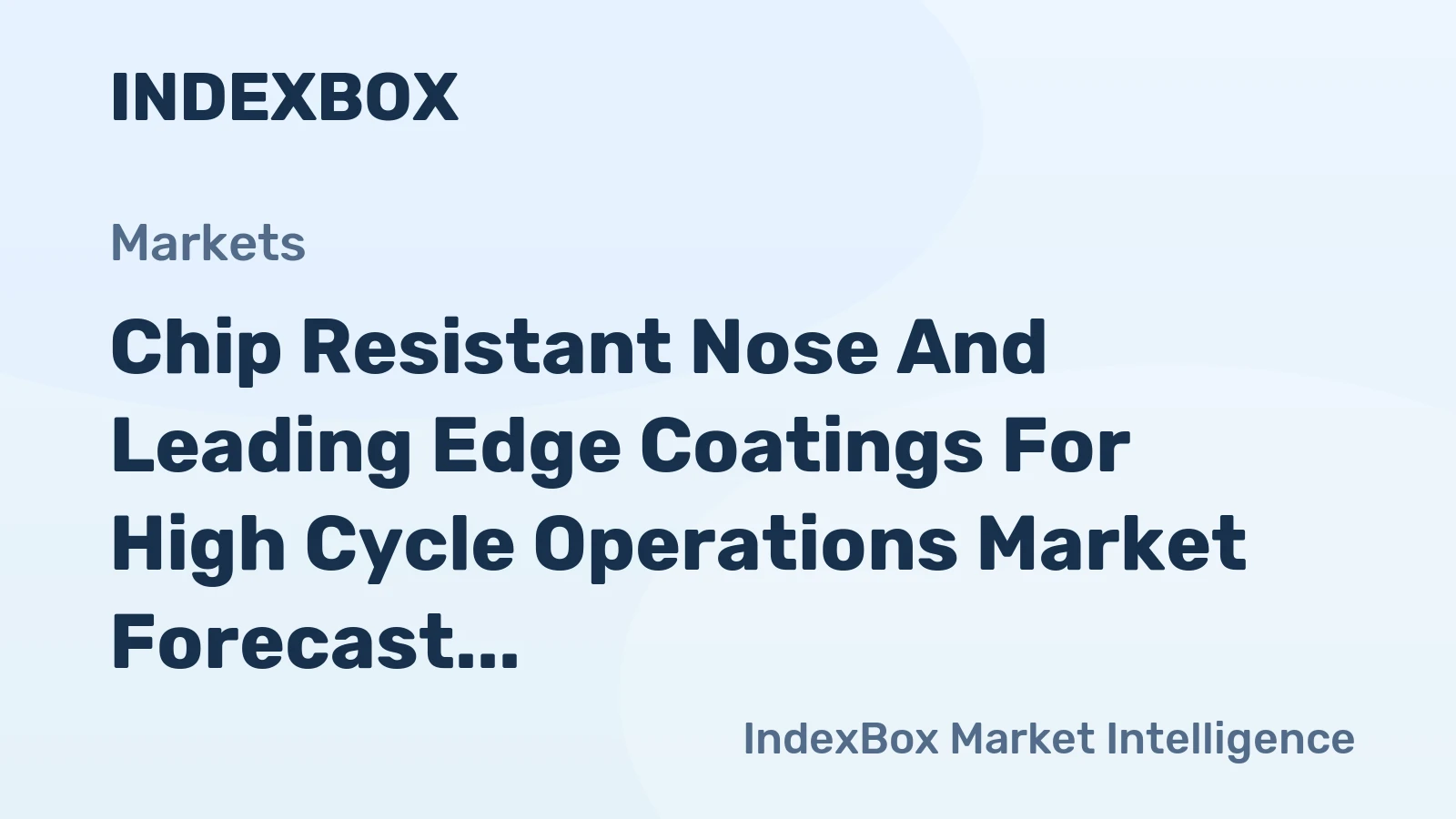 Chip Resistant Nose and Leading Edge Coatings for High Cycle Operations Market Forecast Points Higher Toward 2035, Driven by Fleet Expansion and MRO Demand