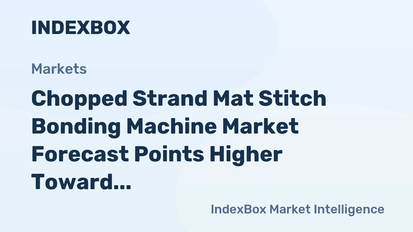 Chopped Strand Mat Stitch Bonding Machine Market Forecast Points Higher Toward 2035, Driven by Composite Material Adoption