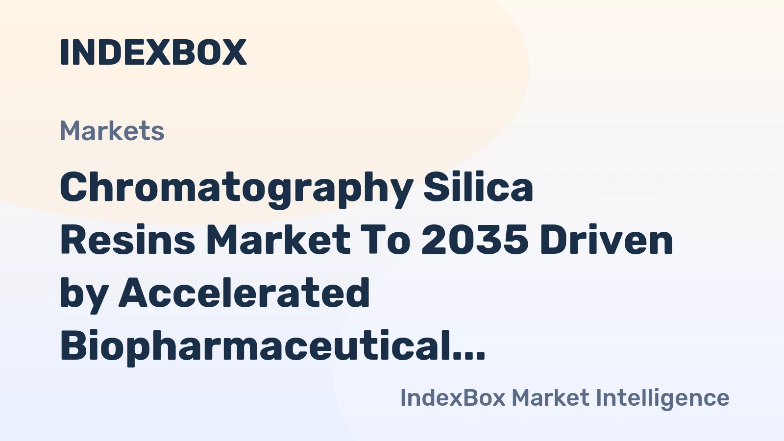 Chromatography Silica Resins Market to 2035 Driven by Accelerated Biopharmaceutical Production of Complex Therapeutics