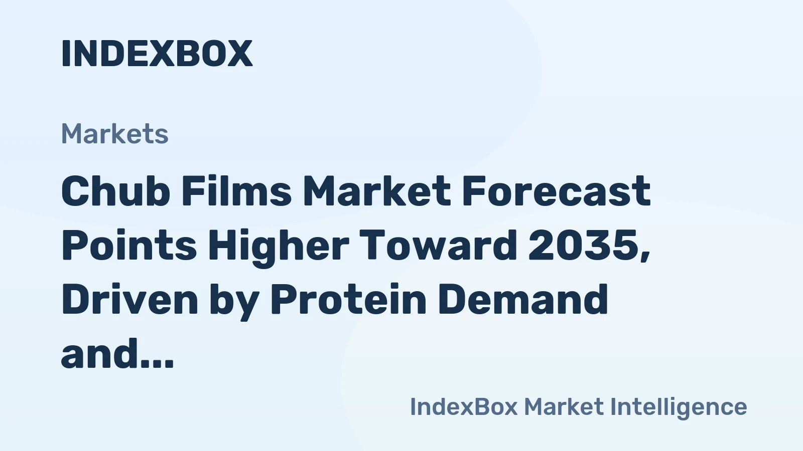Chub Films Market Forecast Points Higher Toward 2035, Driven by Protein Demand and Cold-Chain Expansion