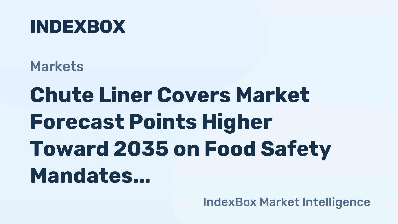 Chute Liner Covers Market Forecast Points Higher Toward 2035 on Food Safety Mandates