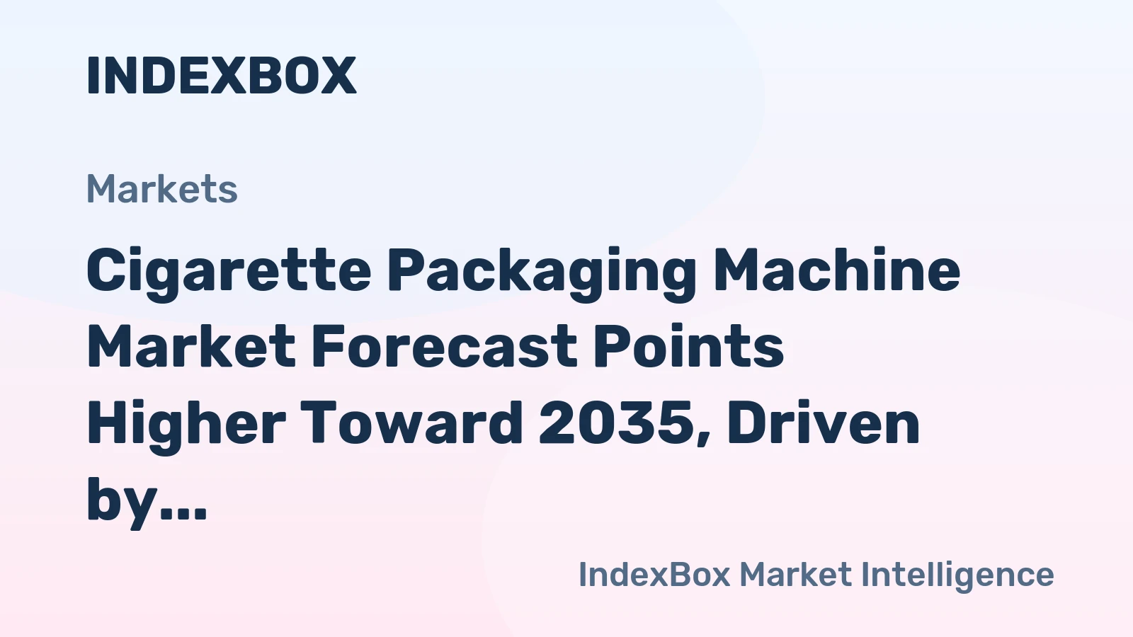 Cigarette Packaging Machine Market Forecast Points Higher Toward 2035, Driven by Regulatory Compliance Needs