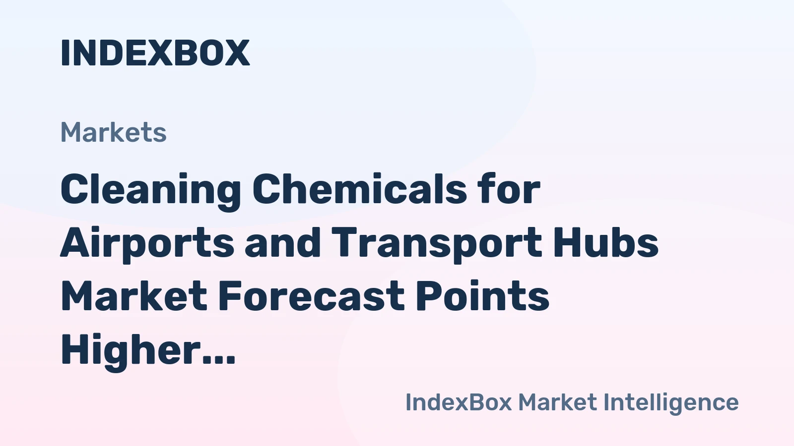 Cleaning Chemicals for Airports and Transport Hubs Market Forecast Points Higher Toward 2035 on Infrastructure Expansion and Hygiene Mandates