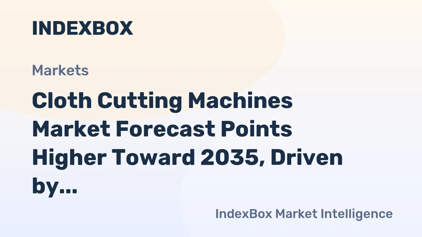Cloth Cutting Machines Market Forecast Points Higher Toward 2035, Driven by Automation and Customization