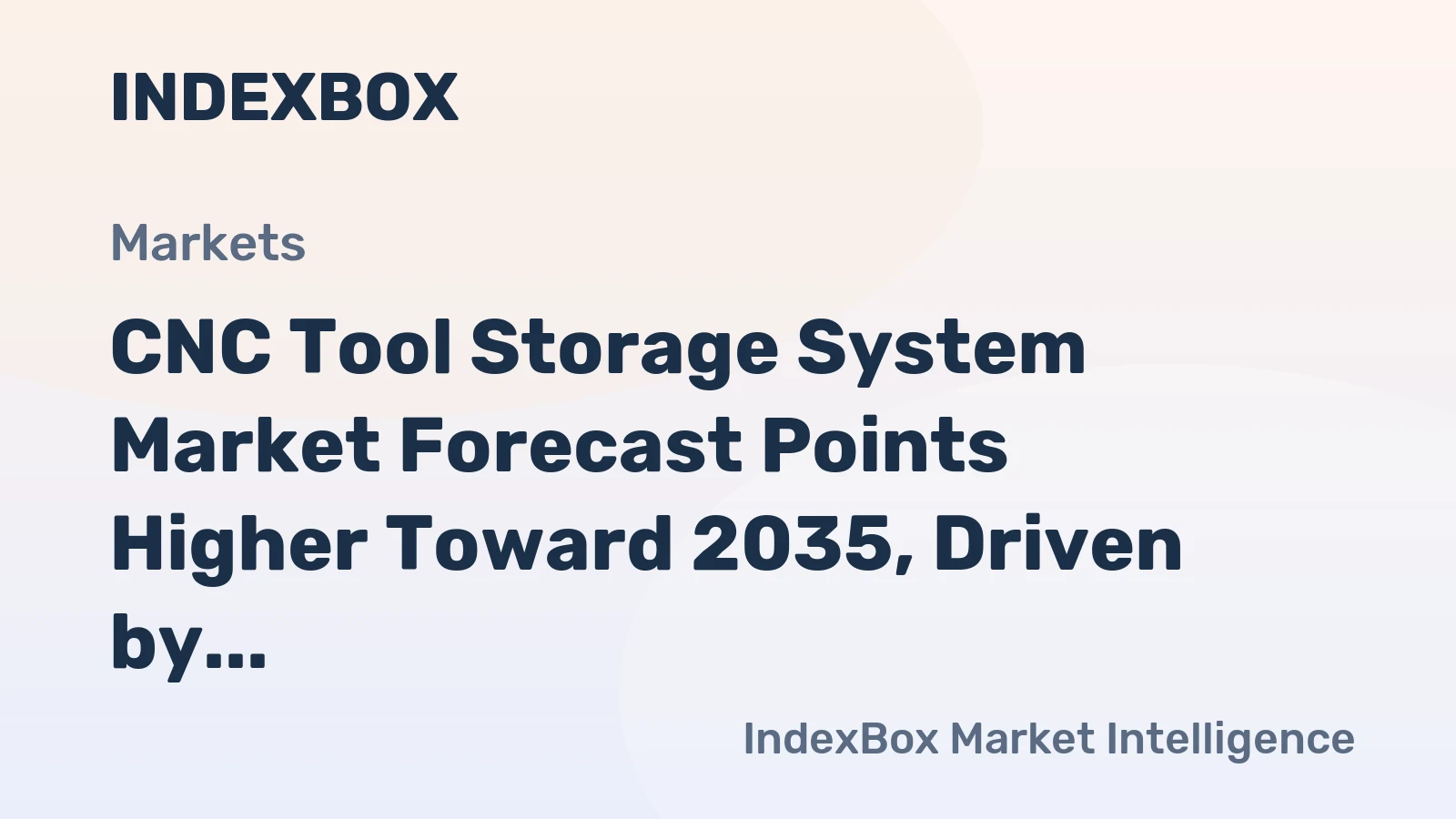 CNC Tool Storage System Market Forecast Points Higher Toward 2035, Driven by Smart Factory Integration
