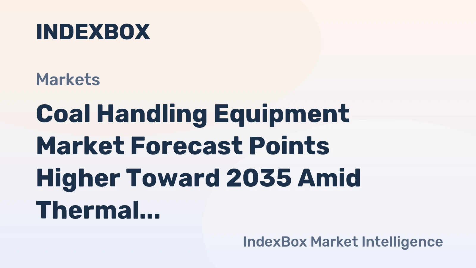 Coal Handling Equipment Market Forecast Points Higher Toward 2035 Amid Thermal Power and Port Modernization