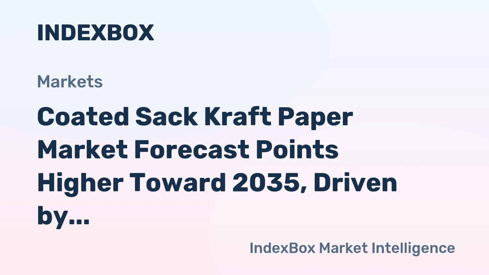 Coated Sack Kraft Paper Market Forecast Points Higher Toward 2035, Driven by Evolving Packaging Demands