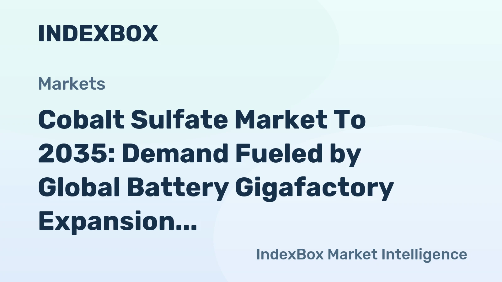 Cobalt Sulfate Market to 2035: Demand Fueled by Global Battery Gigafactory Expansion