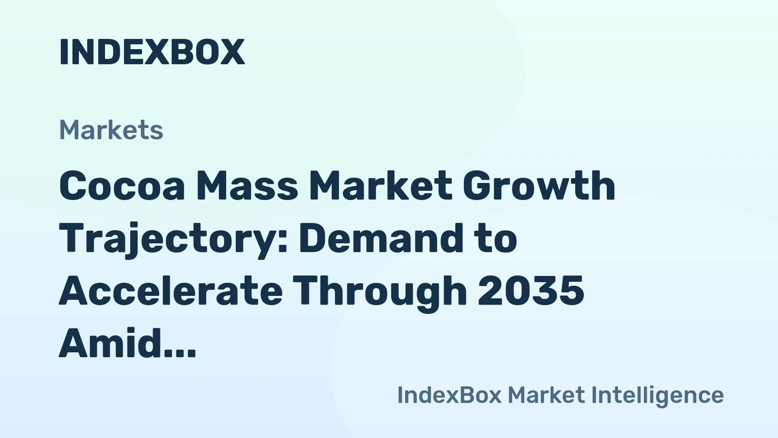 Cocoa Mass Market Growth Trajectory: Demand to Accelerate Through 2035 Amid Sustainability and Premiumization Trends