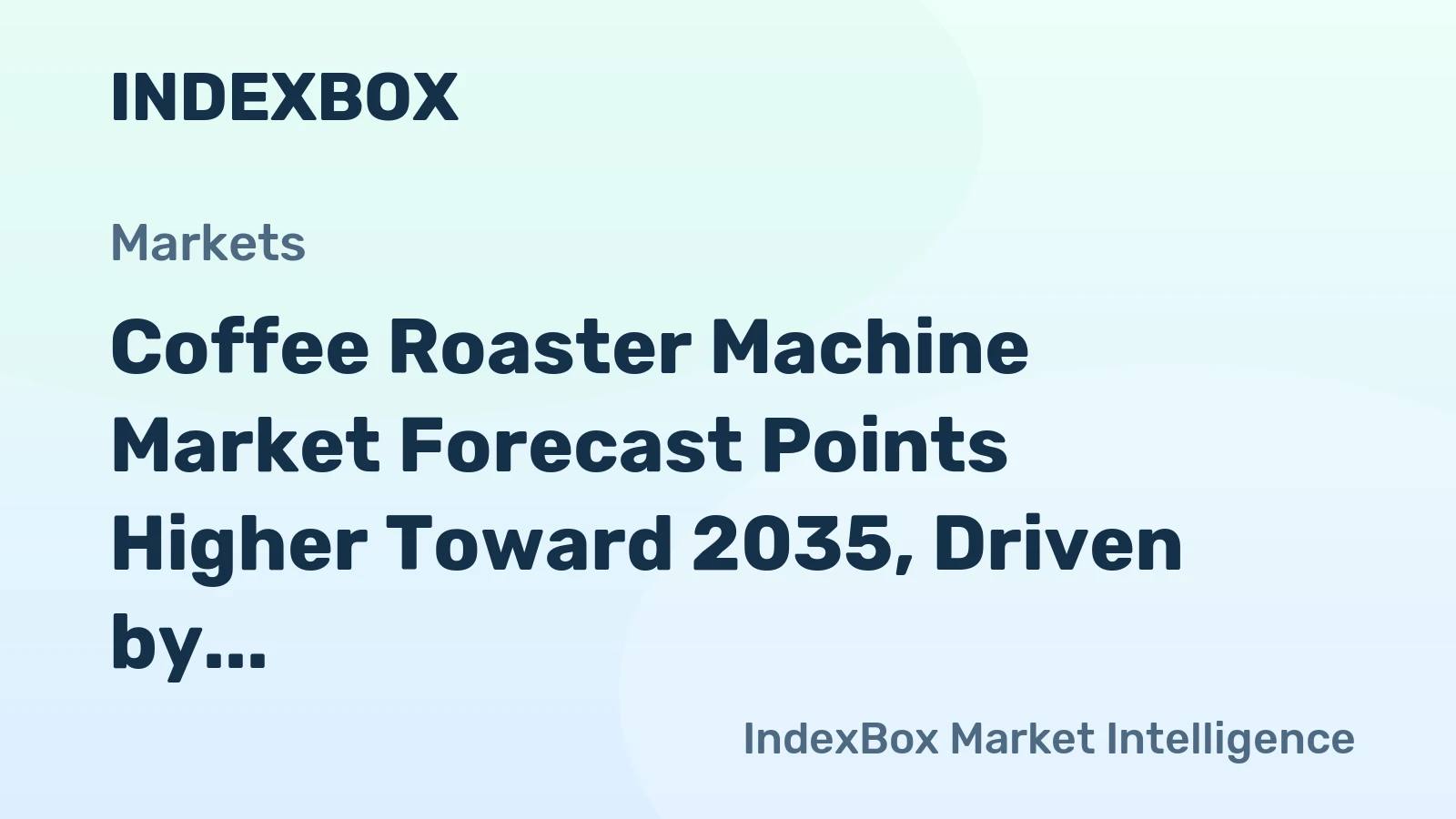 Coffee Roaster Machine Market Forecast Points Higher Toward 2035, Driven by Specialty Coffee Expansion