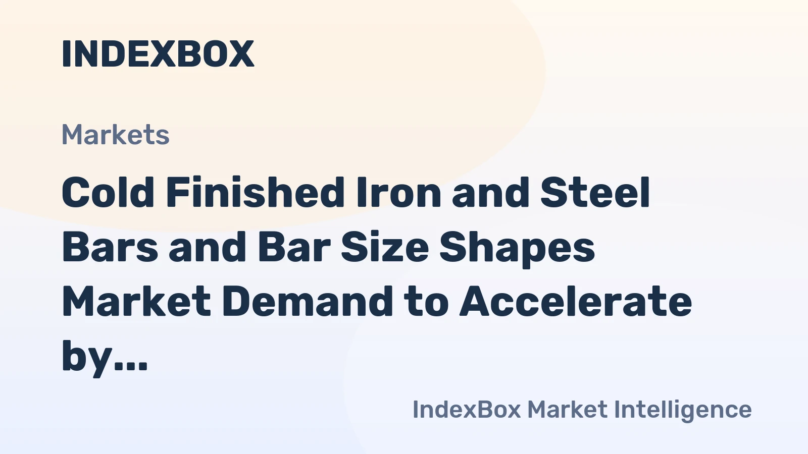 Cold Finished Iron and Steel Bars and Bar Size Shapes Market Demand to Accelerate by 2035, Driven by Advanced Manufacturing