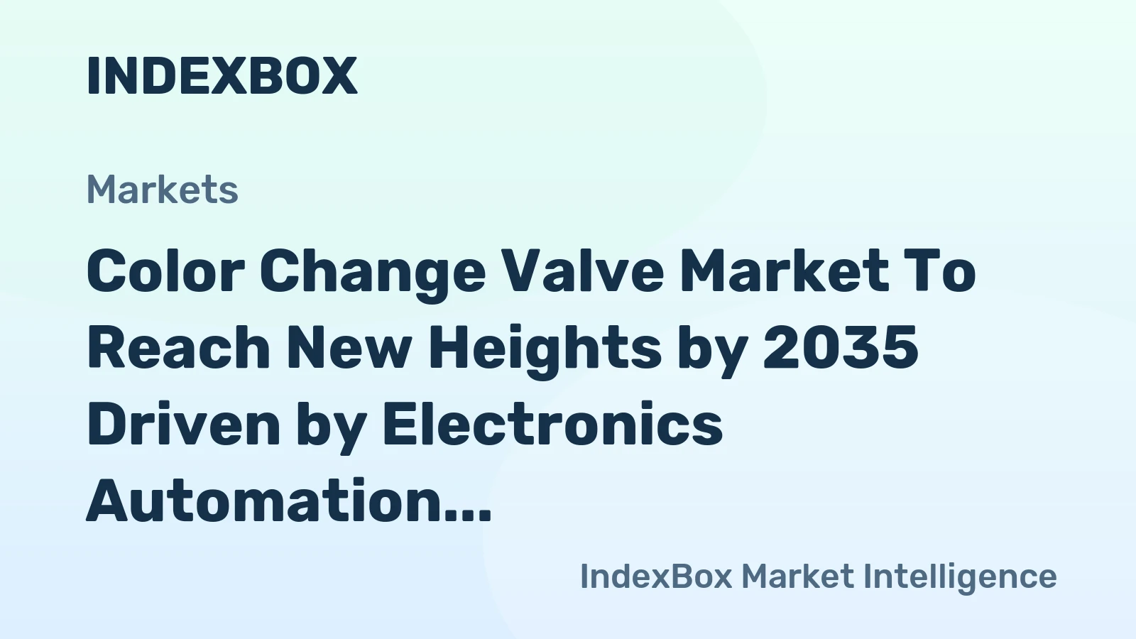 Color Change Valve Market to Reach New Heights by 2035 Driven by Electronics Automation Surge
