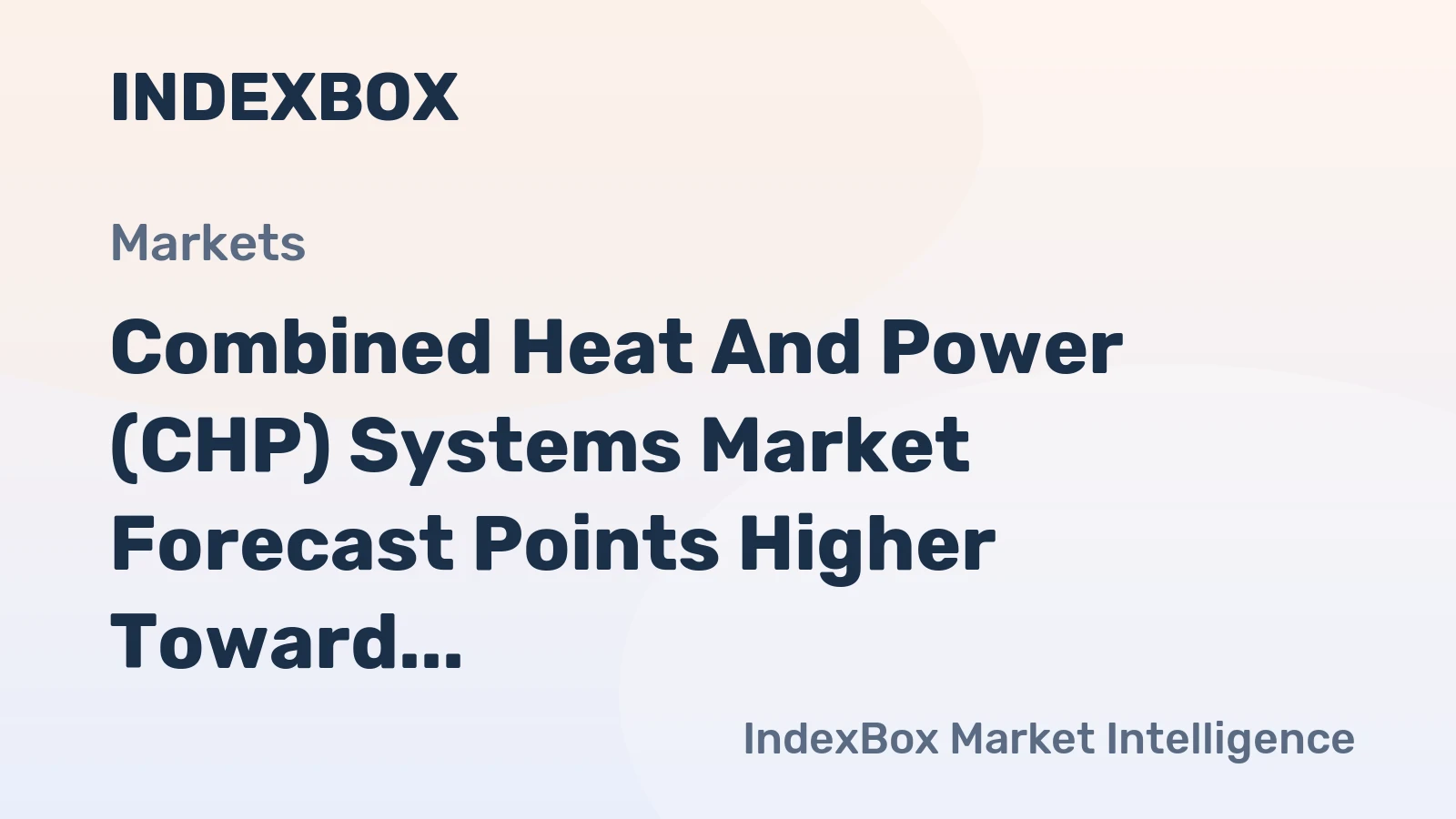 Combined Heat and Power (CHP) Systems Market Forecast Points Higher Toward 2035, Driven by Industrial Decarbonization
