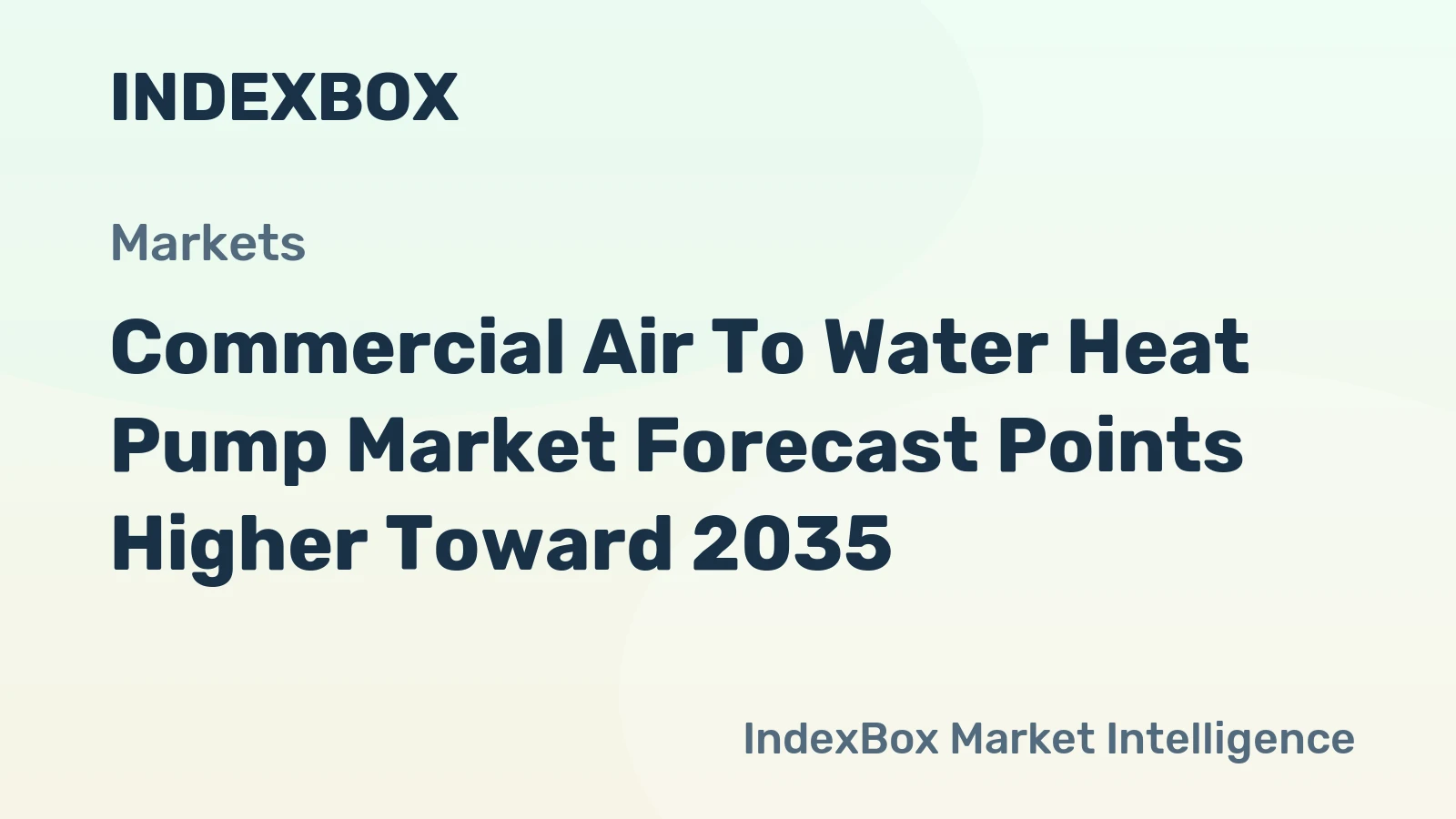 Commercial Air to Water Heat Pump Market Forecast Points Higher Toward 2035, Driven by Building Decarbonization Mandates