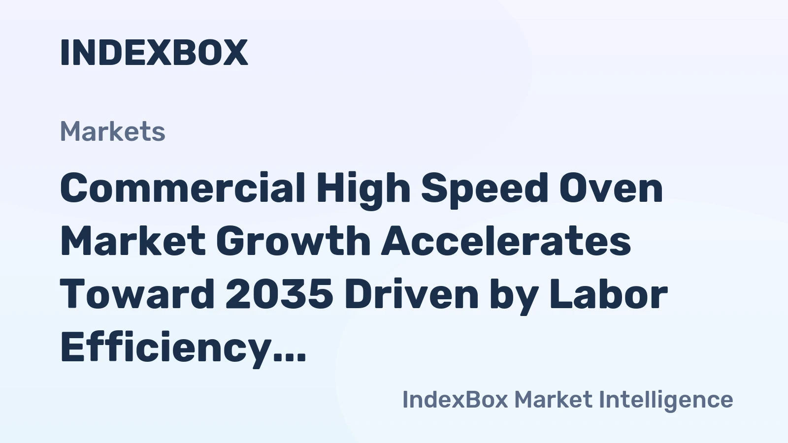 Commercial High Speed Oven Market Growth Accelerates Toward 2035 Driven by Labor Efficiency Demands in Global Foodservice