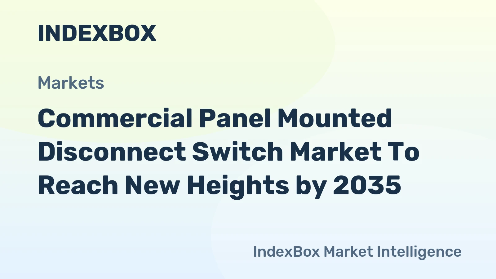 Commercial Panel Mounted Disconnect Switch Market to Reach New Heights by 2035, Driven by Smart Building Integration and Safety Mandates
