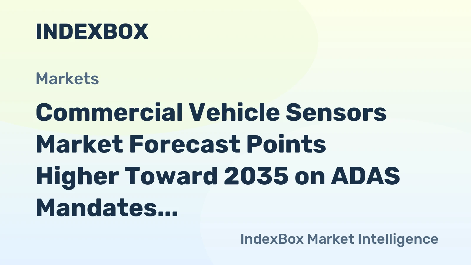 Commercial Vehicle Sensors Market Forecast Points Higher Toward 2035 on ADAS Mandates and Electrification